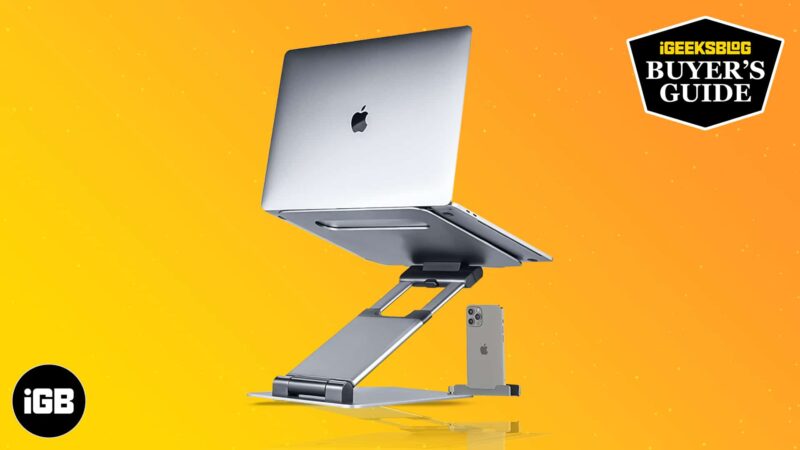 Best stands for MacBook Pro and Air in 2025 - iGeeksBlog