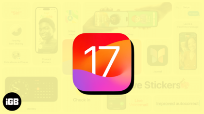Best iOS 17 features and supported devices - iGeeksBlog