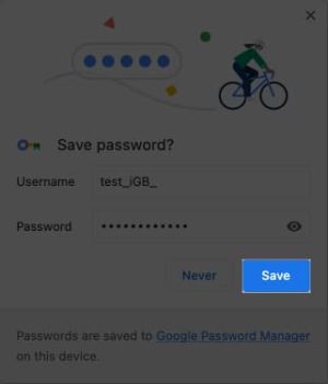 How to use Chrome Password Manager on iPhone and Mac – iGeeksBlog