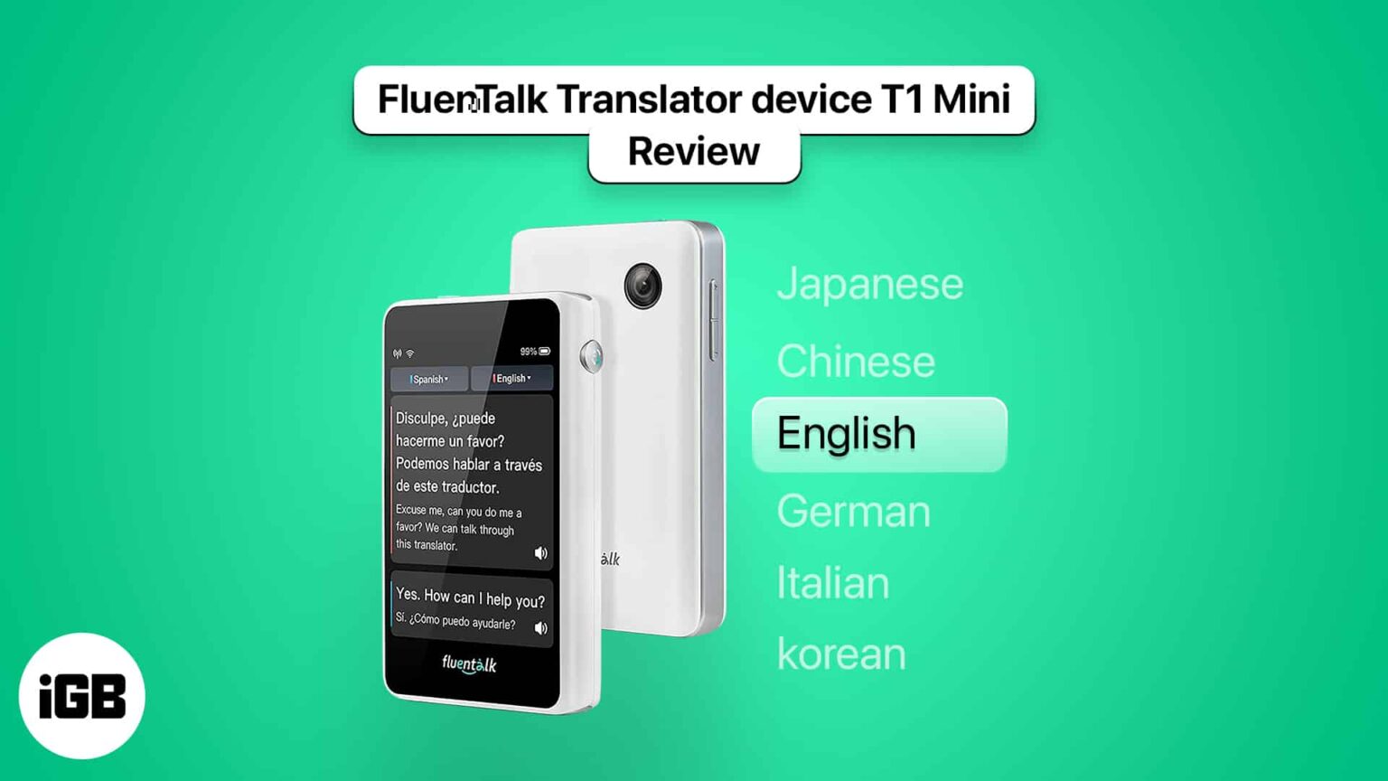 Fluentalk T1 Mini Language Translator review - iGeeksBlog