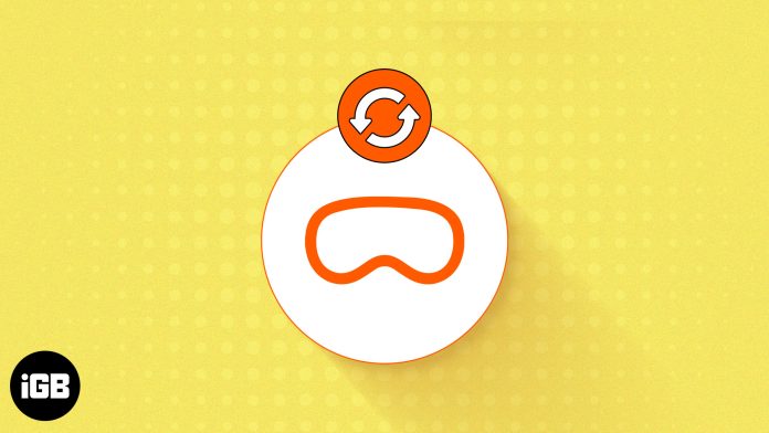 How to set up Apple Vision Pro: Complete Guide - iGeeksBlog