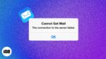 How to fix "Cannot Get Mail" on iPhone or iPad